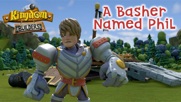 Kingdom Builders: Episode 13: A Basher Named Phil - Free Online Videos